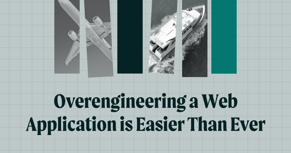 Envy Labs | Overengineering Software: The Simplest Solution is Often Best