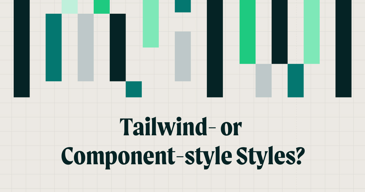 Envy Labs | Learn All About Tailwind vs. Component-style CSS Styles